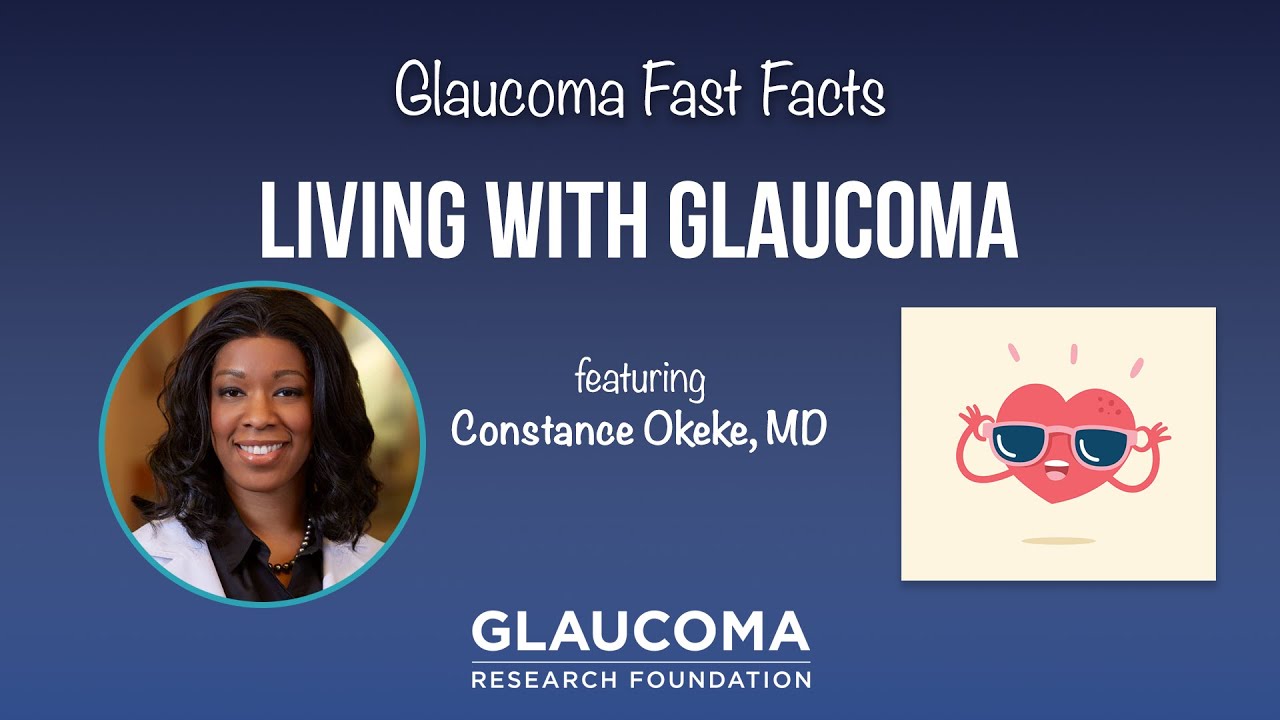 Glaucoma Fast Facts: Living with Glaucoma - YouTube