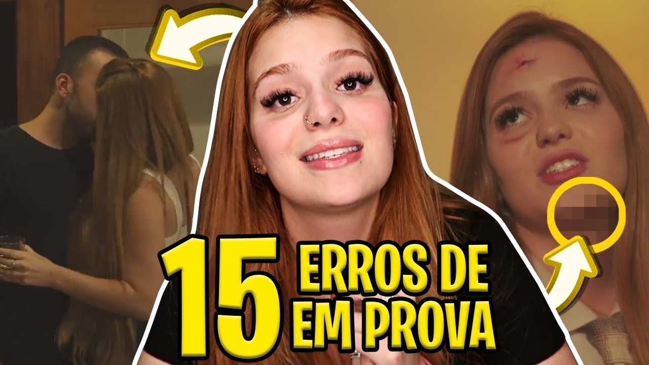 15 ERROS DA WEBSERIE “EM PROVA” - YouTube