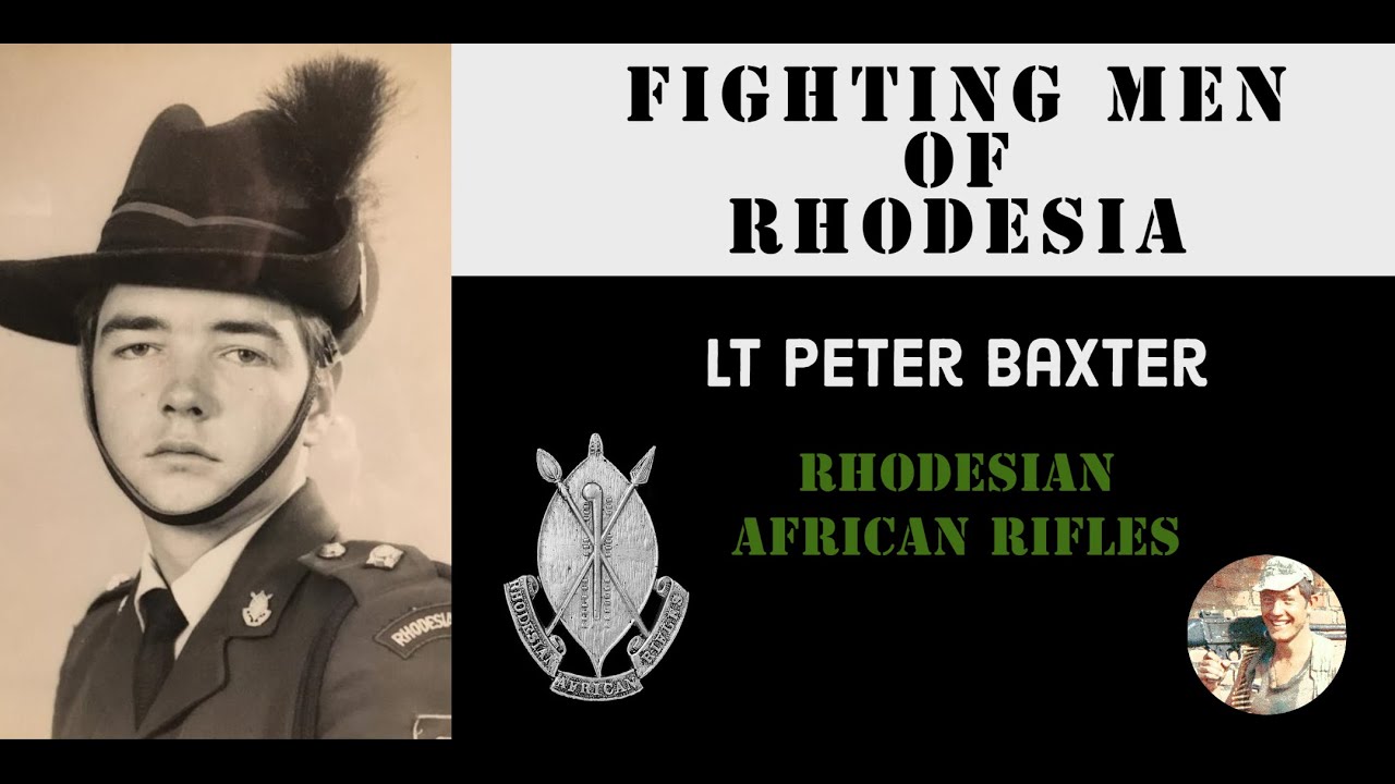 Fighting Men of Rhodesia ep148 | Lt Peter Baxter | RAR - YouTube