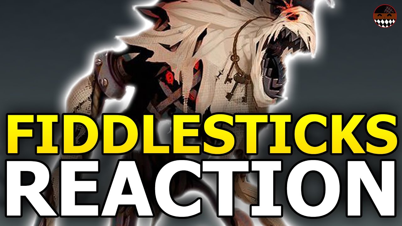 FIDDLESTICKS TEASER REACTION! Fiddlesticks Rework In A Nutshell! Terror ...