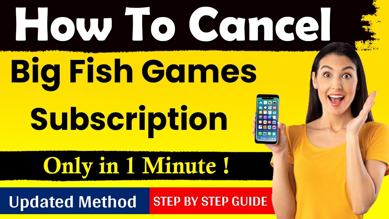 How To Cancel Big Fish Games Inc Subscription | Cancel Big Fish Games ...