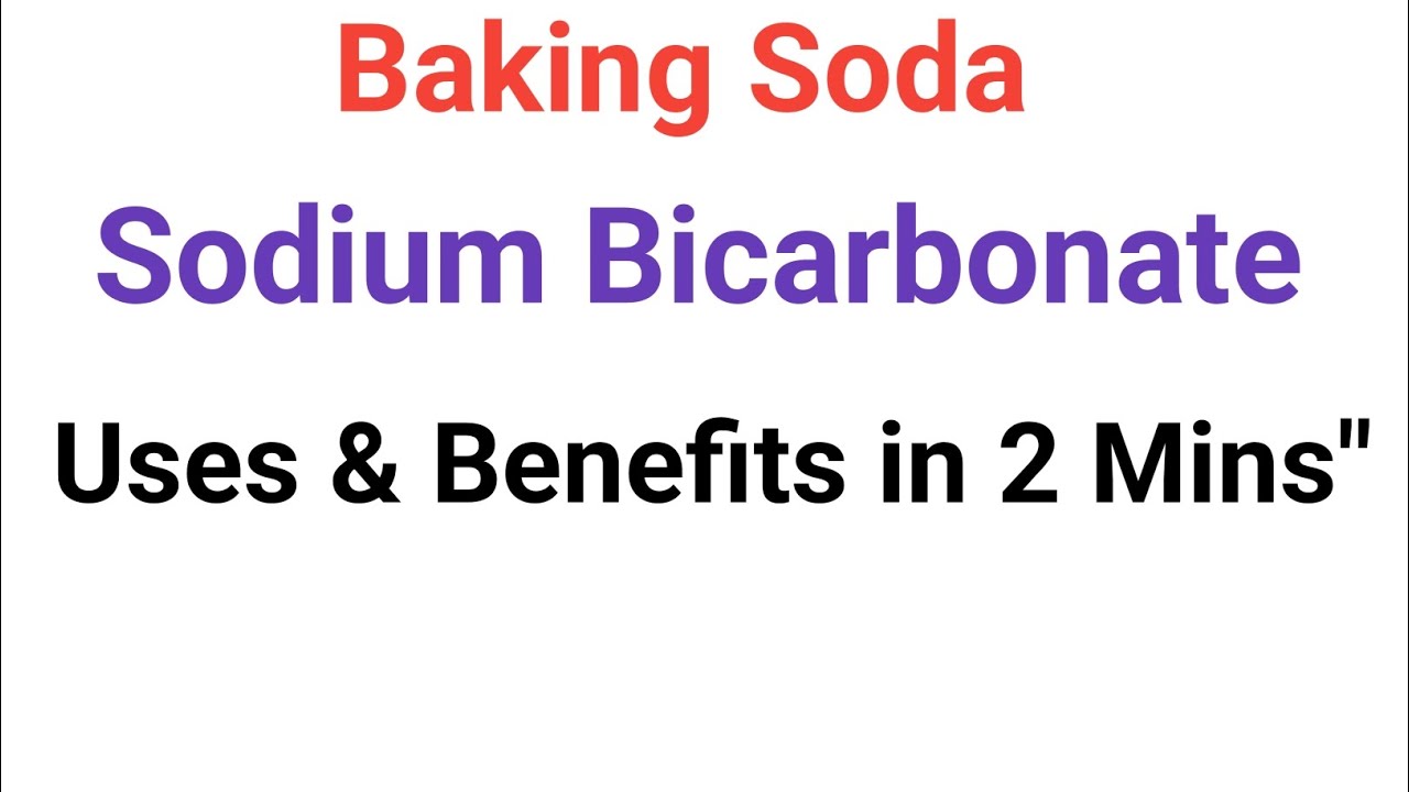 "Sodium Bicarbonate Explained in 2 Minutes: Uses, Benefits, and More ...