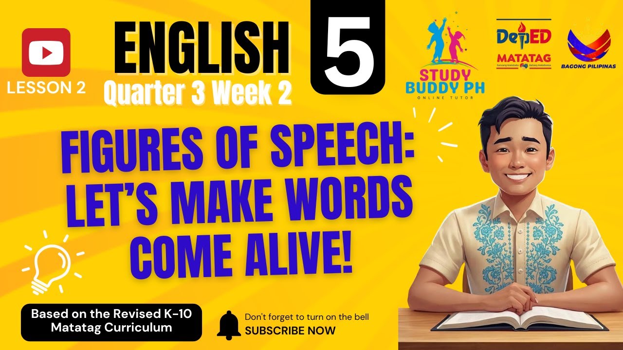 English 5 Quarter 3 Week 2: Figures of Speech Let’s Make Words Come ...