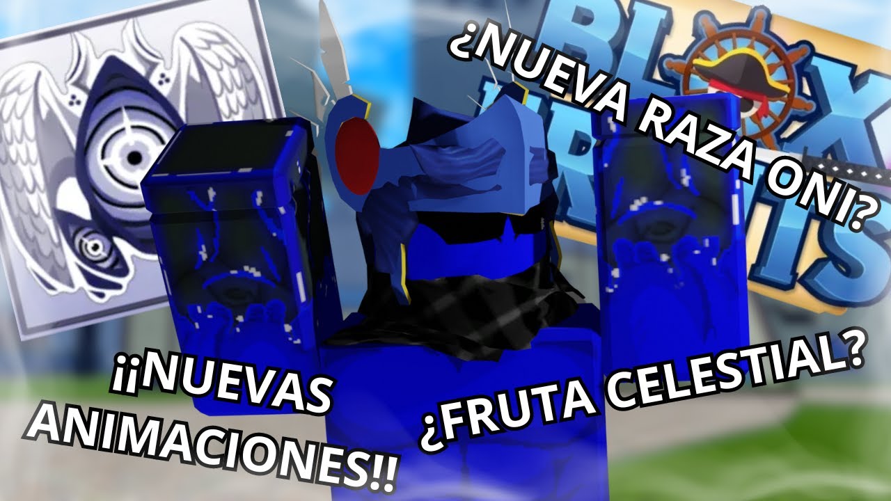 NUEVAS FILTRACIONES DEL UPDATE! ¿LA FRUTA CELESTIAL Y LA RAZA ONI ...