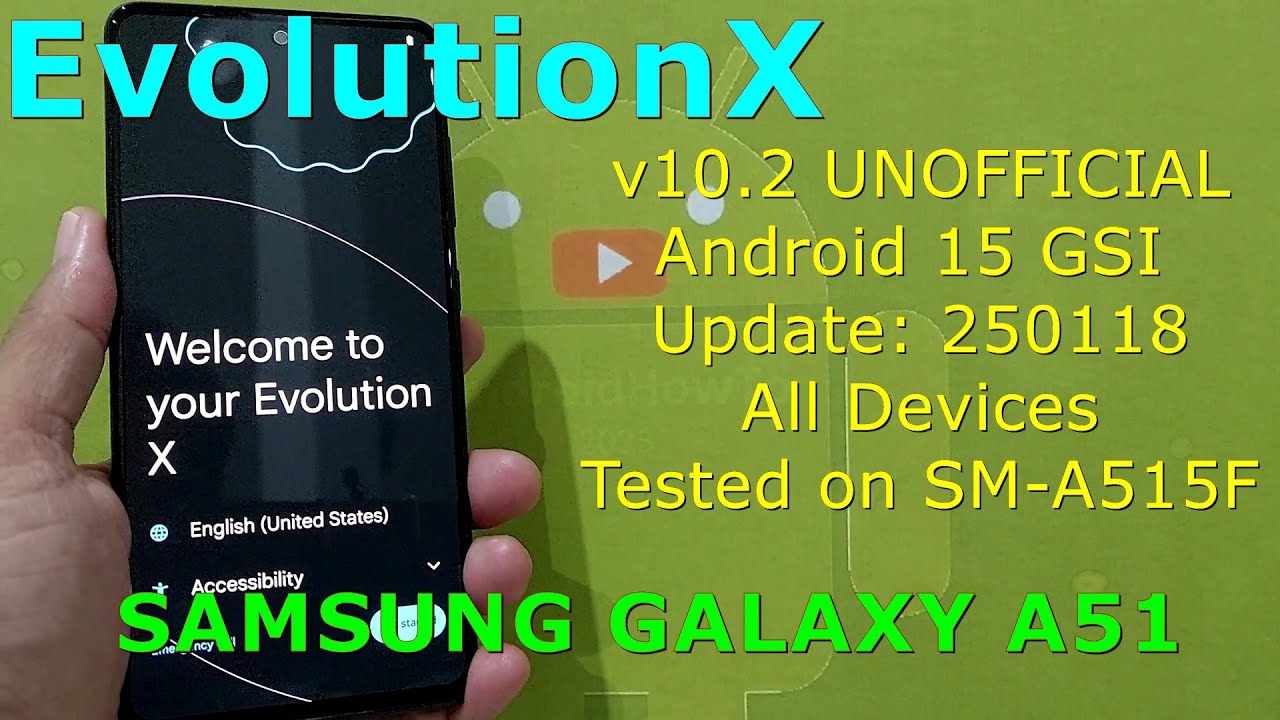 EvolutionX 10.2 UNOFFICIAL for Samsung Galaxy A51 Android 15 GSI Update: 250118 - YouTube