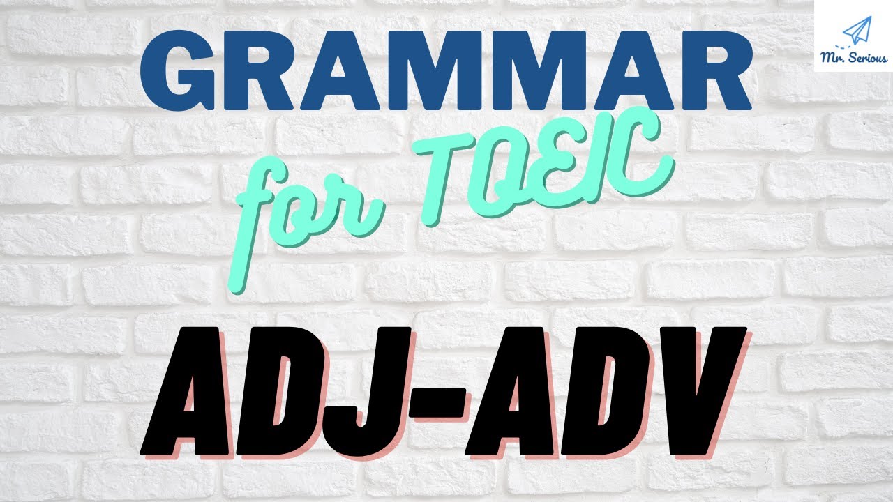 Adjective and Adverb - TOEIC Grammar - YouTube
