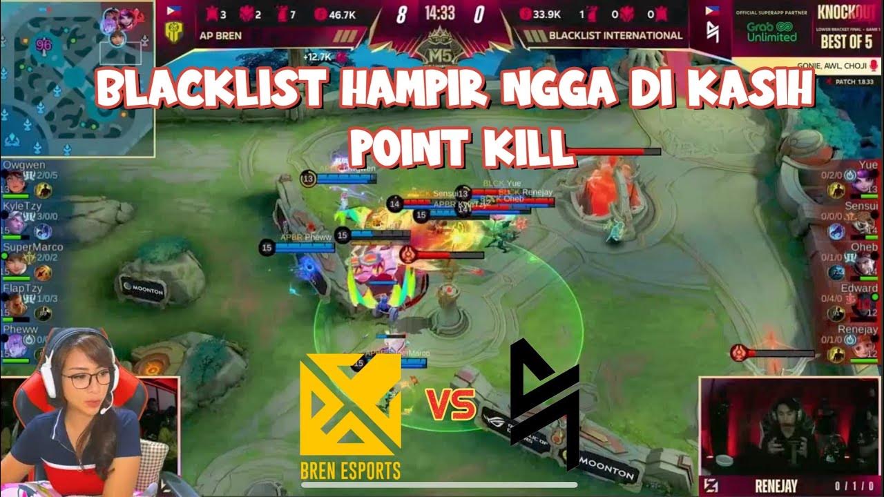 HAMPIR GAK DI KASIH KILL SAMA BREN, BLACKLIST GAK BERKUTIK! | LOWER BRACKET M5 BLACKLIST VS ...