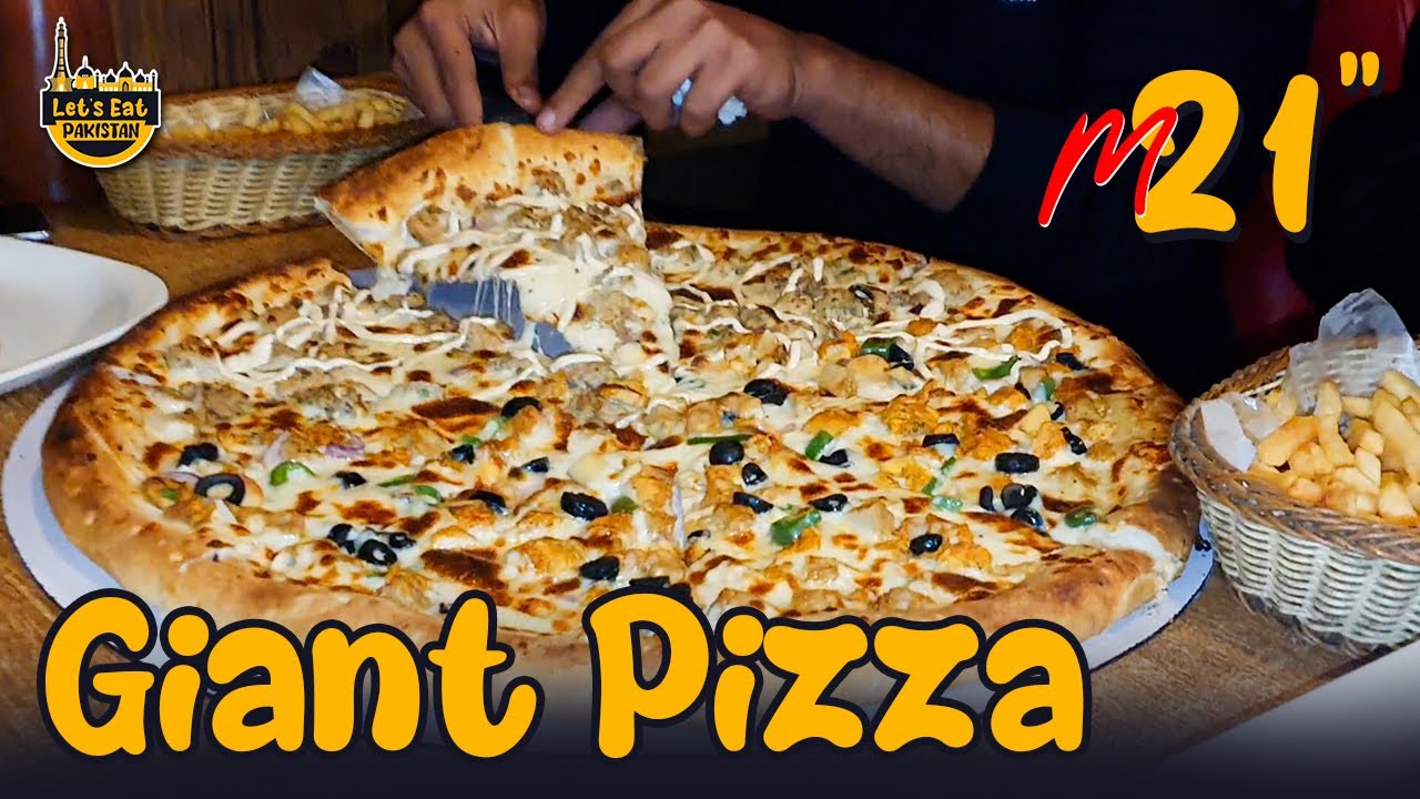 A GIANT 21 INCH PIZZA MAKING - High Quality & Low Price Pizza In Lahore ...