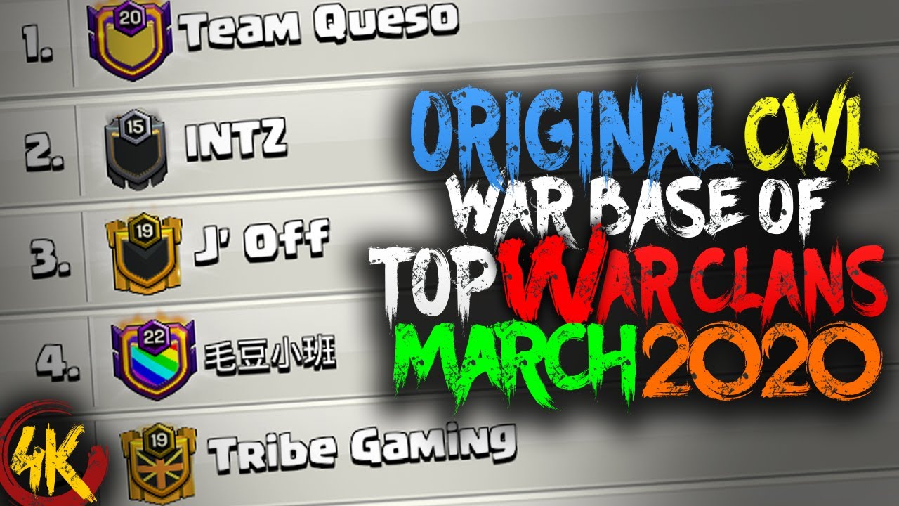 Original CWL War Bases of Top War Clans (March 2020) | Clash of Clans ...