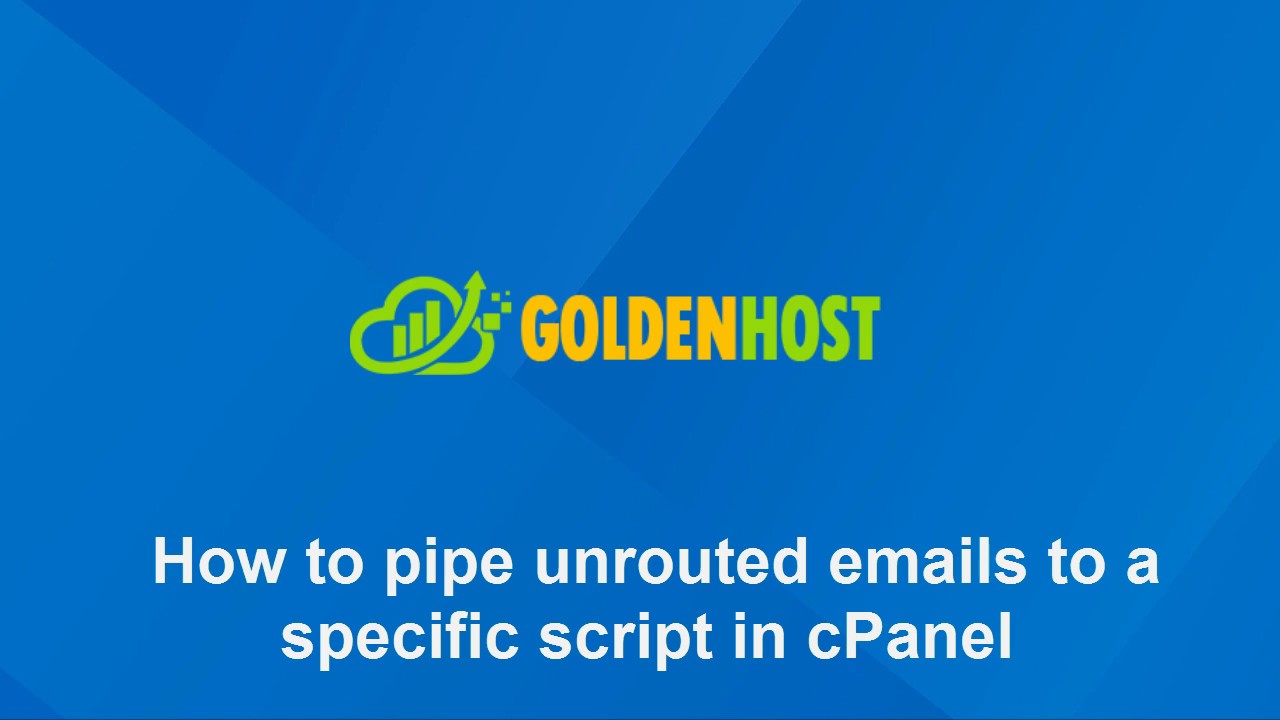 cPanel Tutorial! How to pipe unrouted emails to a specific script in cPanel - YouTube