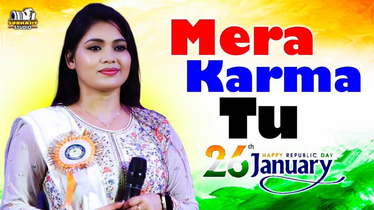 26 January Republic Day Special Song | Desh Bhakti Song | Mera Karma Tu | Cover By- Monalisha ...