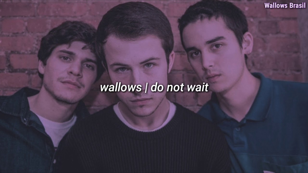 Wallows - Do No Wait (Tradução/Legendado) - YouTube