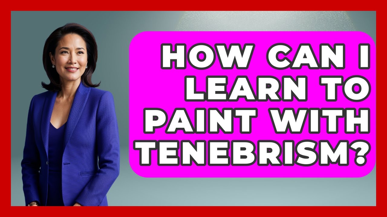 How Can I Learn To Paint With Tenebrism? - Artists Behind the Art - YouTube
