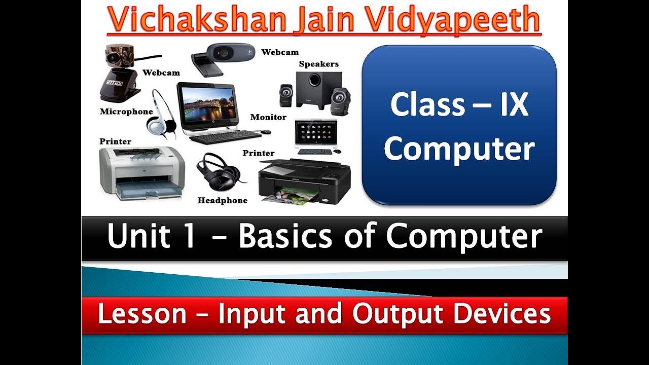 Class 9 Computer Chapter 2 Input Output Devices by Sanjay Sarkar - YouTube