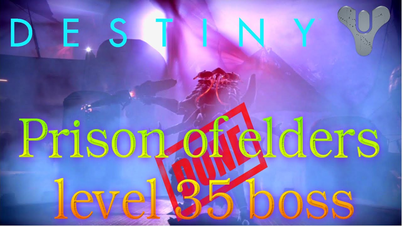 DESTINY:Prison of elders level 35 BOSS ( FINAL BOSS ) - YouTube