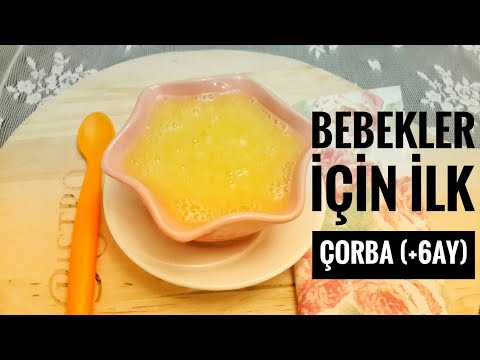 Ek Gıdaya Yeni Geçen Bebekler İçin İlk Çorba Tarifi | 6 Aylık Bebek Çorbası | Konuşan Anne