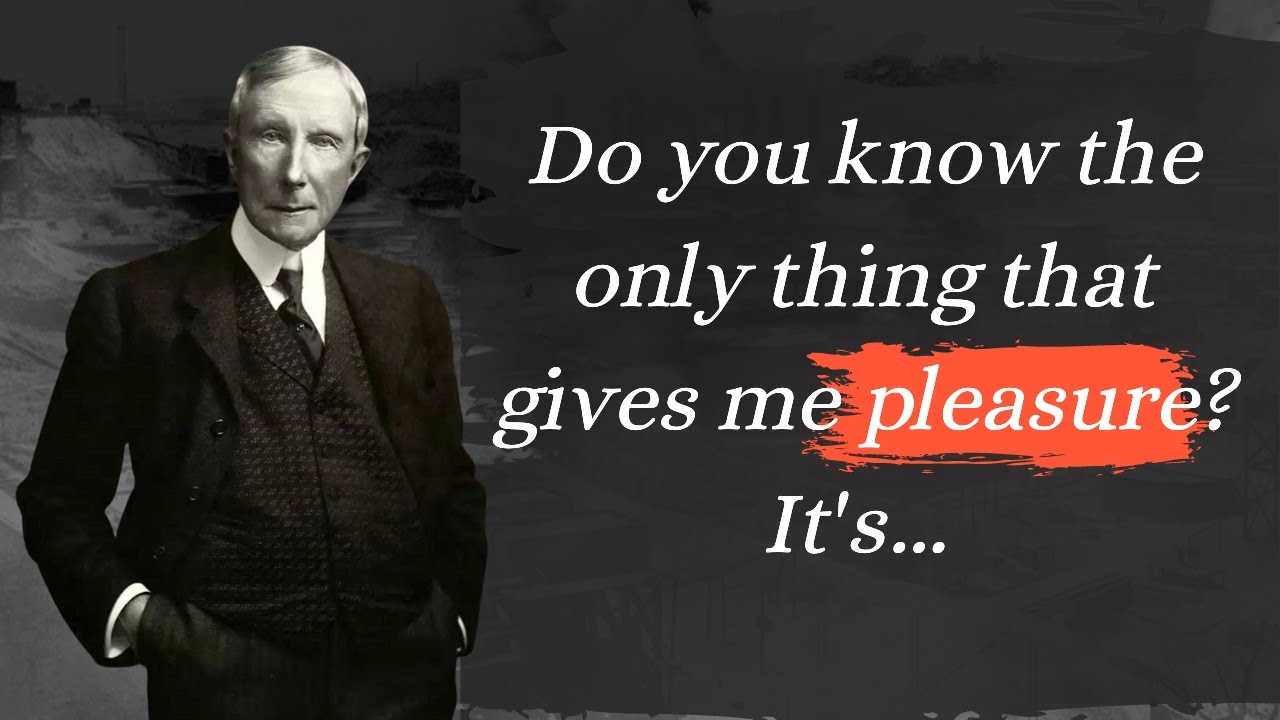 60 Powerful Quotes By John D Rockefeller American Business Magnate and ...