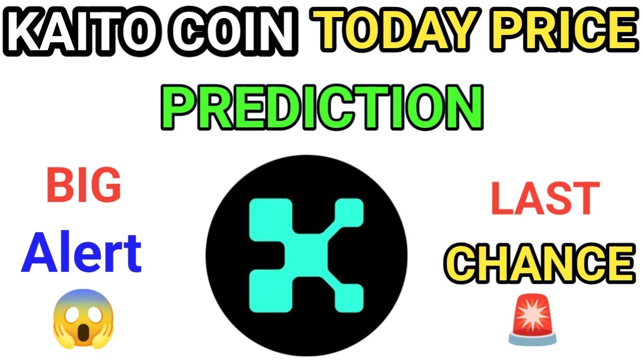 Kaito coin price prediction 2025 | Kaito coin today news | Kaito coin ...