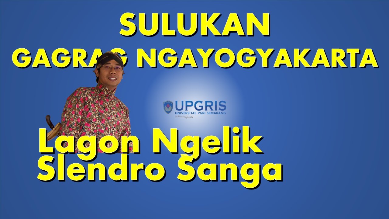 SULUKAN GAGRAG NGAYOGYAKARTA (PEDALANGAN): LAGON SLENDRO SANGA NGELIK ...