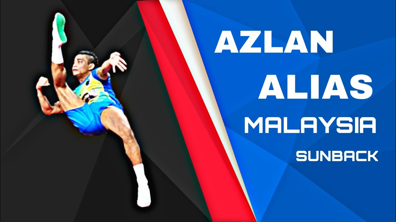 Sepak Takraw AZLAN ALIAS - YouTube
