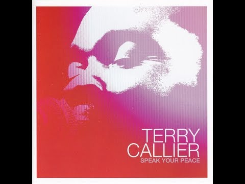 Terry Callier_Speak Your Peace (Album) 2002 - YouTube