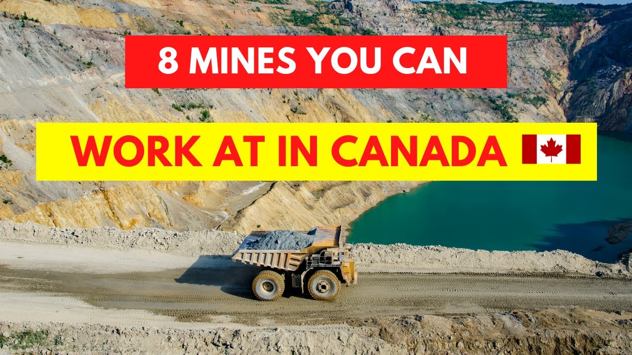 8 Mines You Can Work At In Canada - YouTube