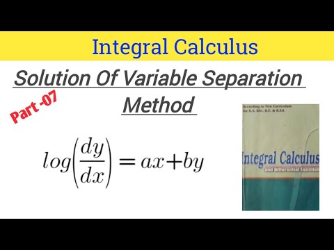 Solve log(dy/dx)=ax+by by variable separation method |Integral Calculus ...