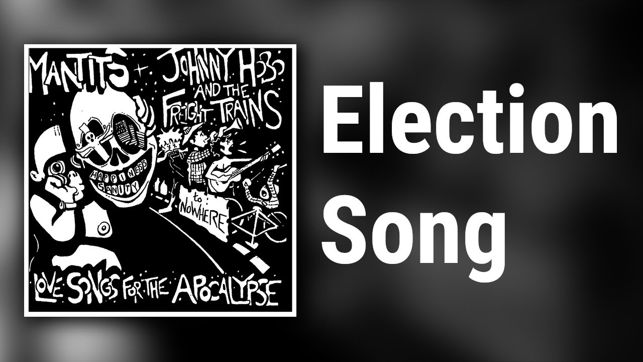 Johnny Hobo And The Freight Trains // Election Song - YouTube