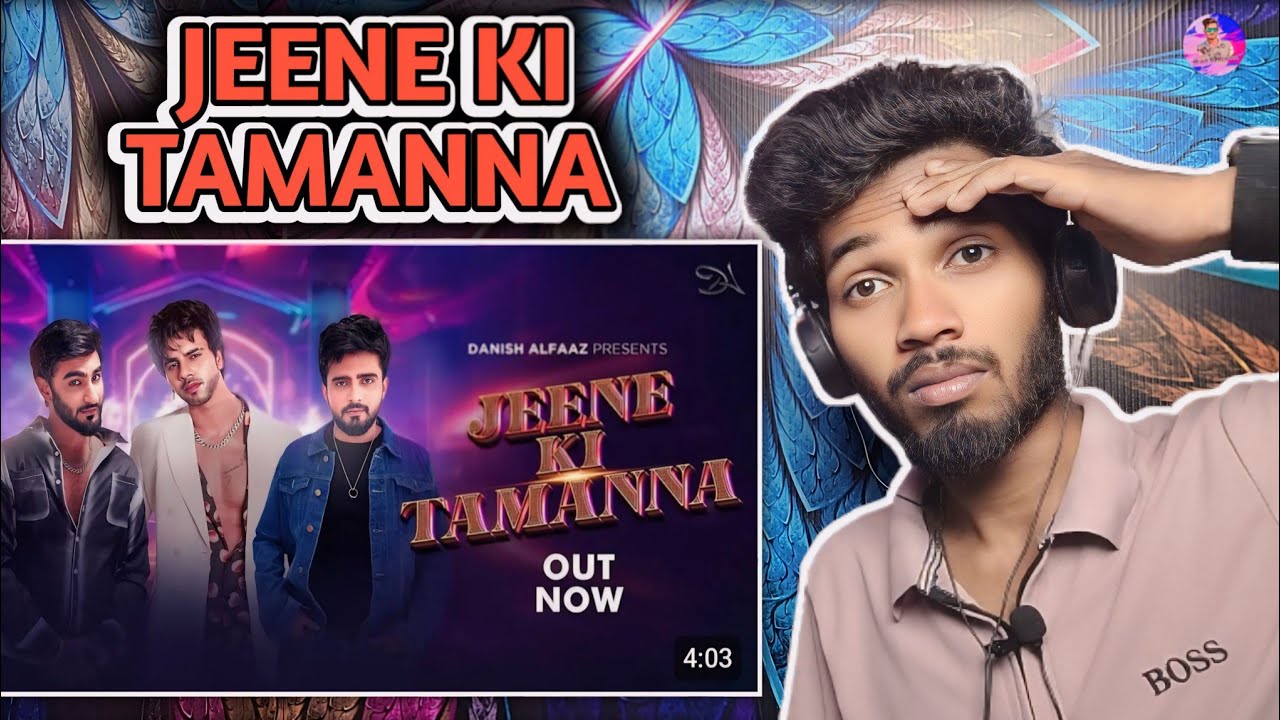 Jeene Ki Tamanna Reaction Video || Danish Alfaaz ft. RCR || RCR ...