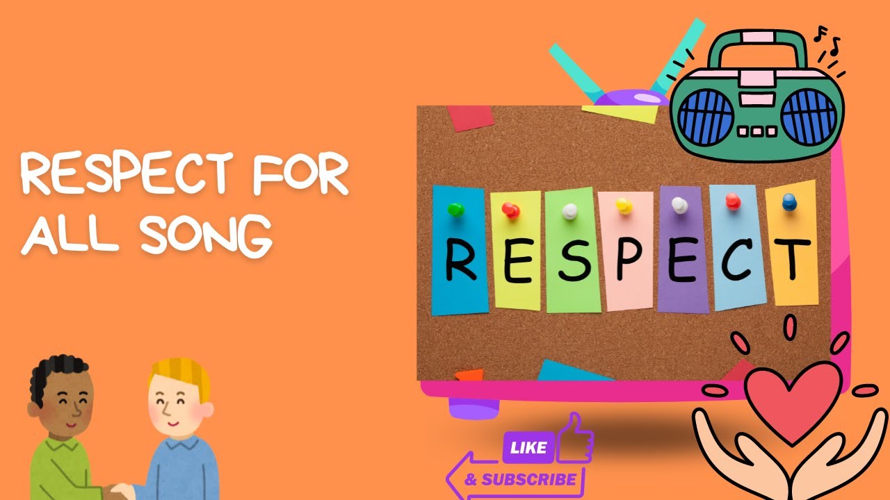 RESPECT FOR ALL SONG - YouTube