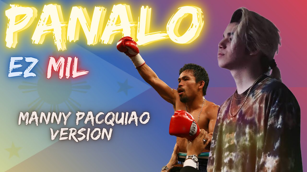 Panalo Ez Mill Lyrics (Manny Pacquiao Remix Version) - YouTube