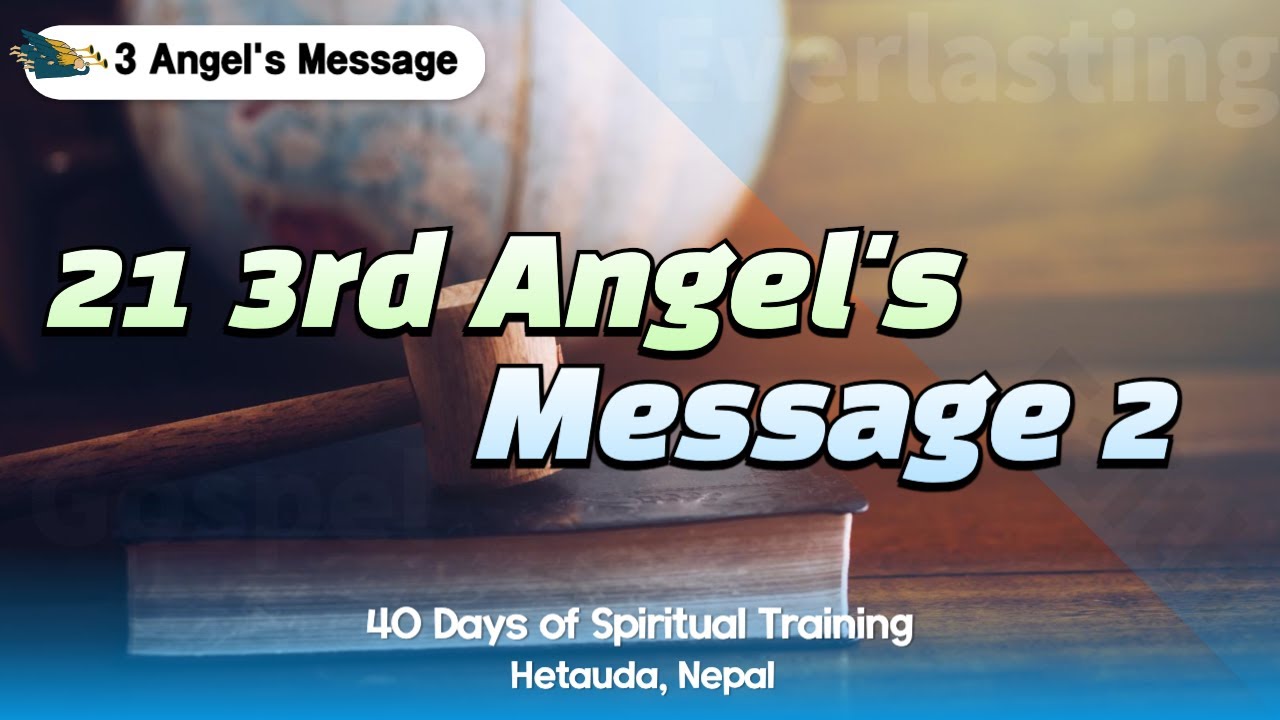 21 3rd Angel's Message 2 - YouTube