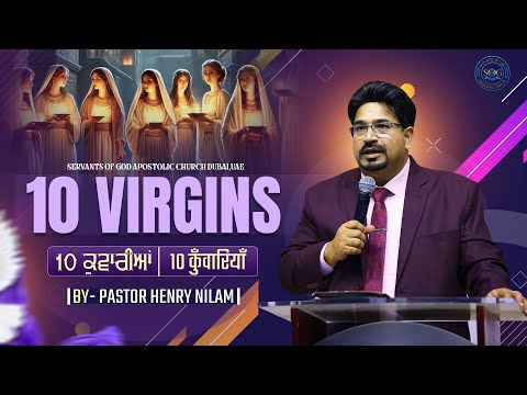 Sunday Sermon: 10 Virgins | Pastor Henry Nilam | SOG Church - UAE