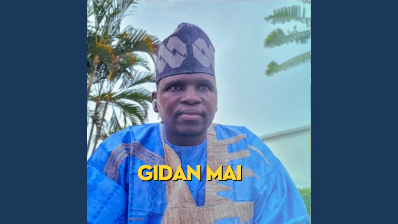 Gidan Mai - YouTube Music