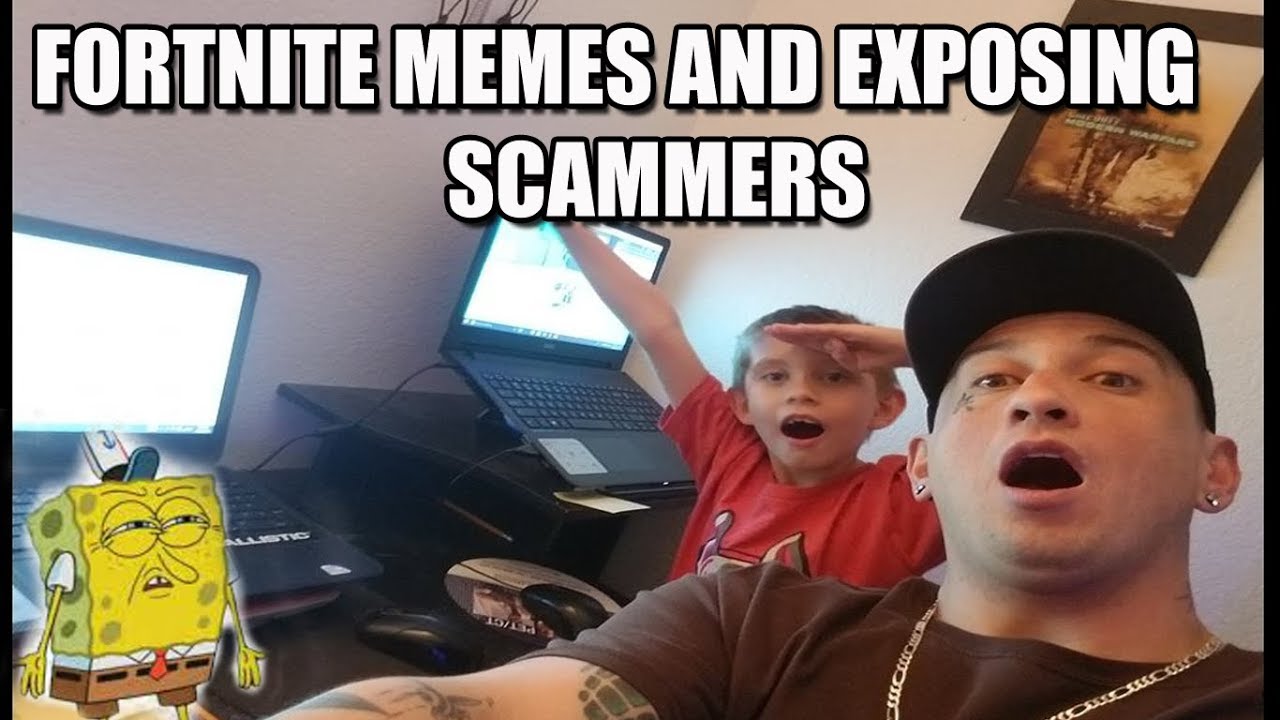 Fortnite memes and Scammers exposed - YouTube