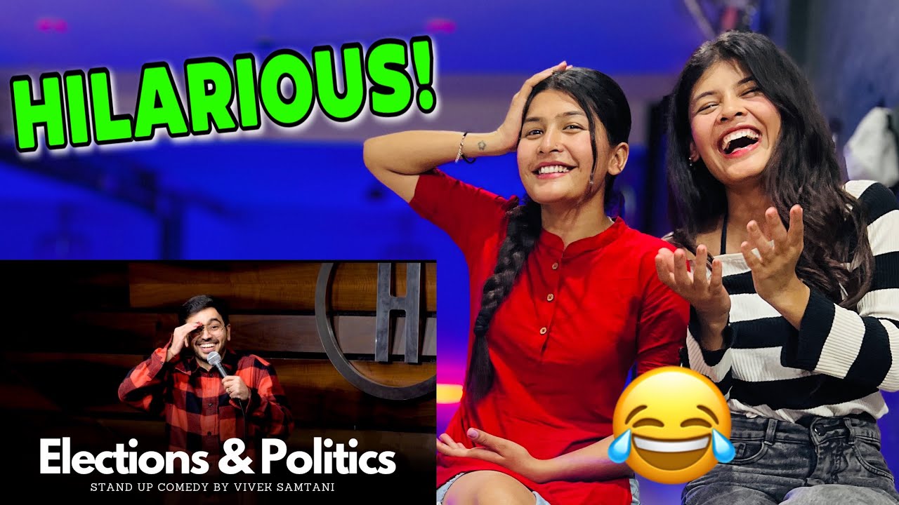 Elections and Politics - Stand Up Comedy by Vivek Samtani | Reaction ...