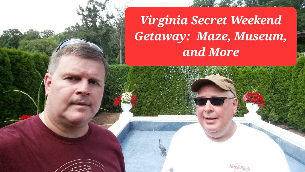 Virginia Secret Weekend Getaway: Maze, Museum, and More - YouTube