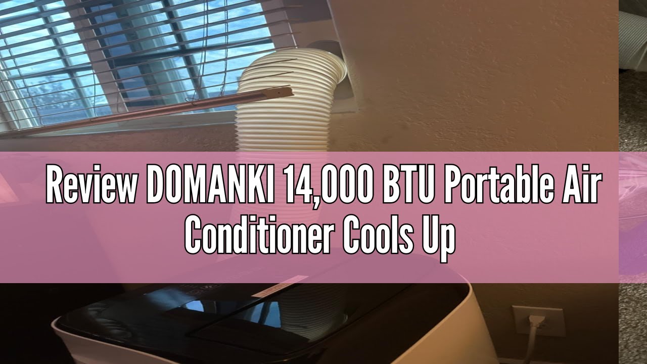 Review DOMANKI 14,000 BTU Portable Air Conditioner Cools Up to 700 Sq ...