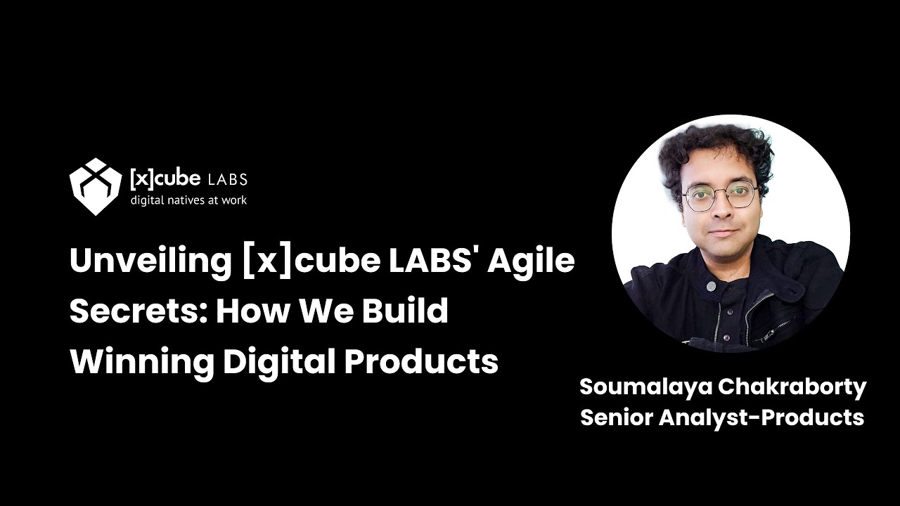 Unveiling [x]cube LABS' Agile Secrets: How We Build Winning Digital ...