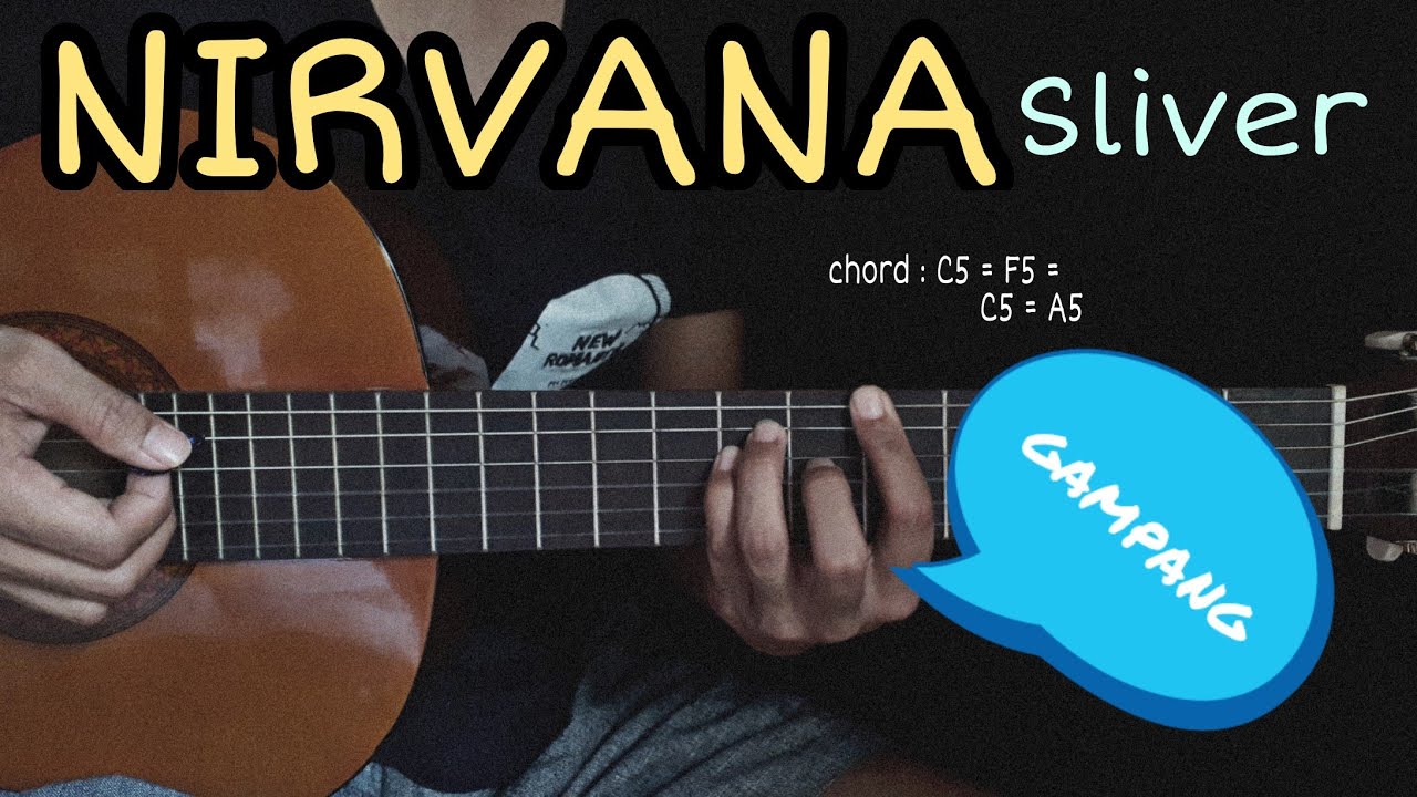 Tutorial Gitar NIRVANA = SLIVER (GAMPANG DAN MUDAH DI PAHAMI) - YouTube