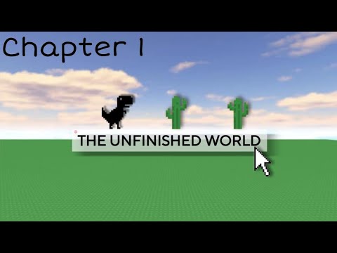 Chapter 1 | THE UNFINISHED WORLD - Roblox Movie or Animation, I guess ...