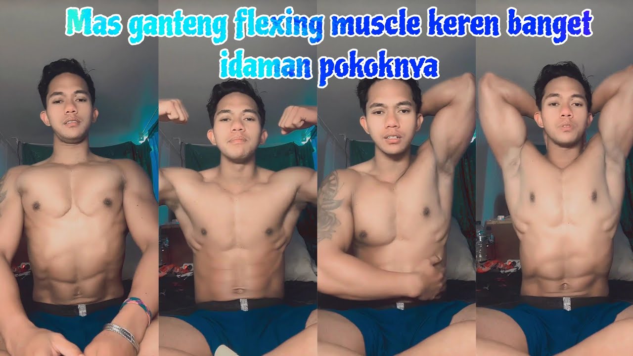 Mas ganteng flexing muscle keren banget idaman pokoknya - YouTube