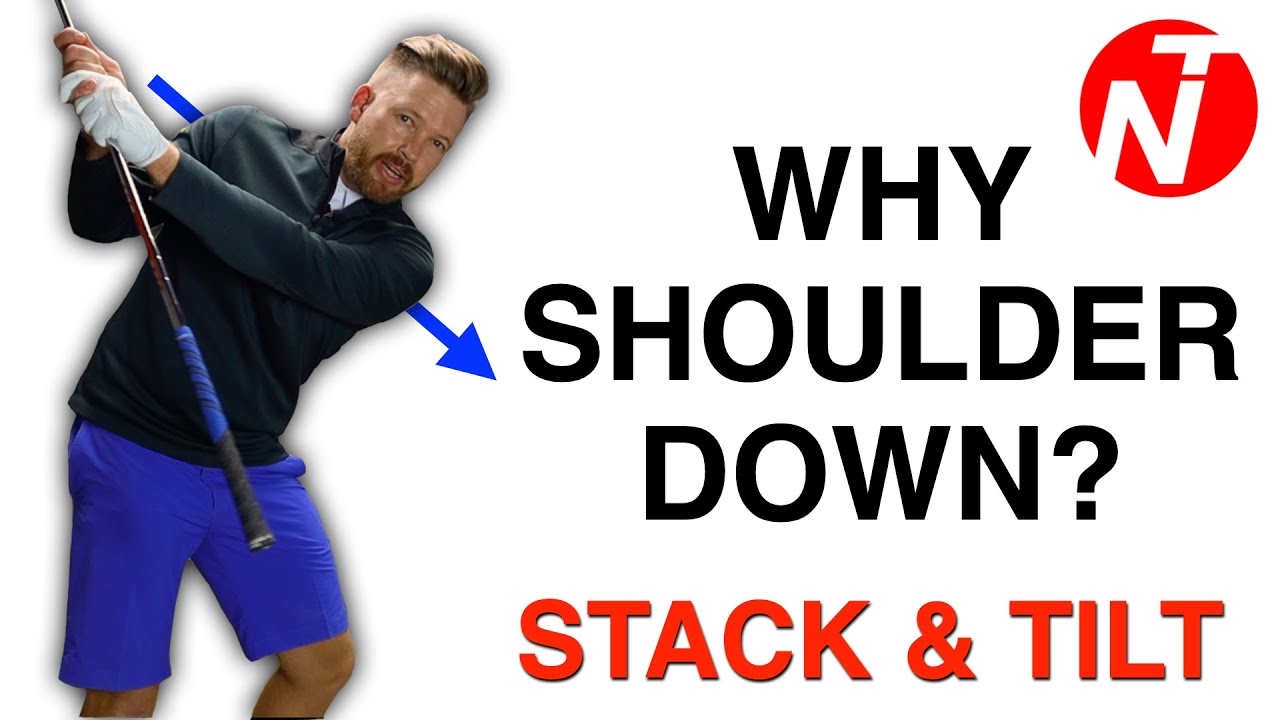 STACK & TILT - WHY YOU NEED TO MOVE YOUR SHOULDER DOWN... | GOLF TIPS ...