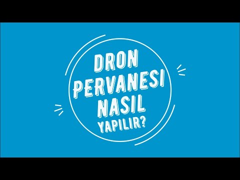 Dron Pervanesi Nasıl Yapılır? - Kırklareli Üni. 1. Sınıf 1. Dönem Ödevi - Prof. Dr. Aydın Mühürcü