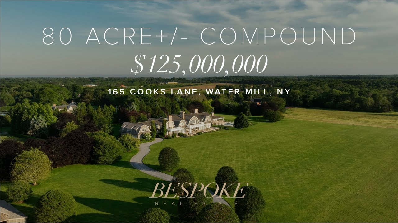 $125,000,000 80 Acre+/- Equestrian Compound in Water Mill - YouTube