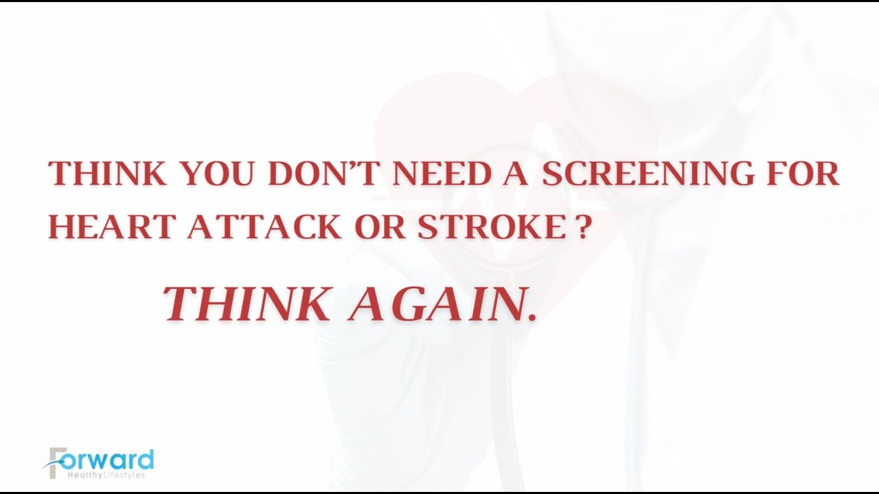 The Importance of Early Heart Attack & Stroke Screenings - YouTube