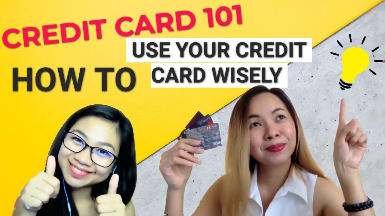 CREDIT CARD 101: 6 Tips How to Use your Credit Card Wisely - YouTube