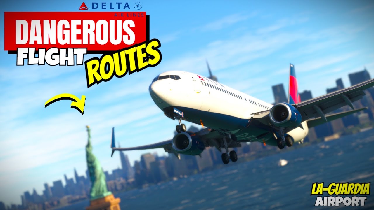 MOST DANGEROUS FLIGHT ROUTES DELTA AIRLINES BOEING 777 AT LAGUARDIA ...