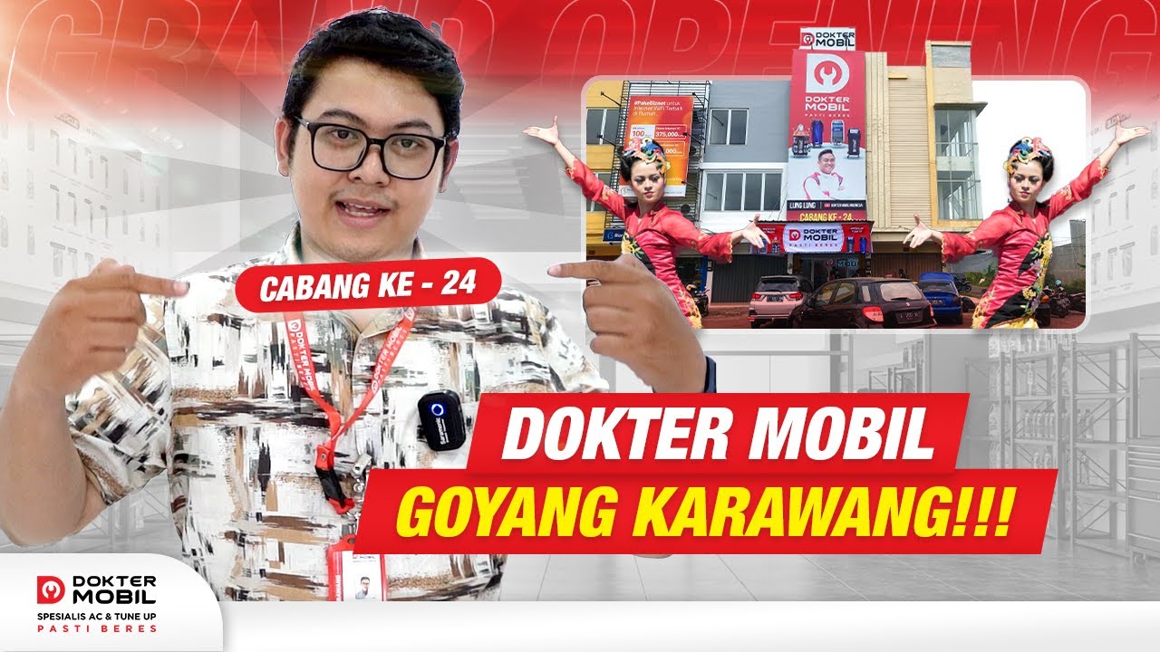 Grand Opening Cabang ke 24 Dokter Mobil Karawang - Dokter Mobil ...