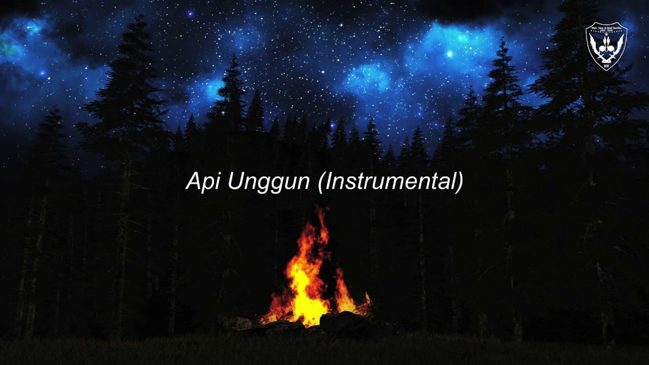 Lagu Pramuka - Api Telah Menyala/Api Unggun (Instrumental Mix) [Lyrics ...